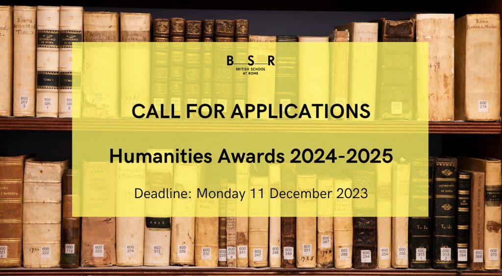 Call for applications | Humanities Awards 2024 - 2025 - bsr.ac.uk